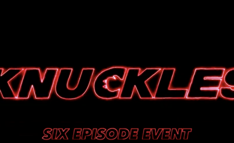 'Knuckles' Series Packs A Punch In New Released Clip - mxdwn Television